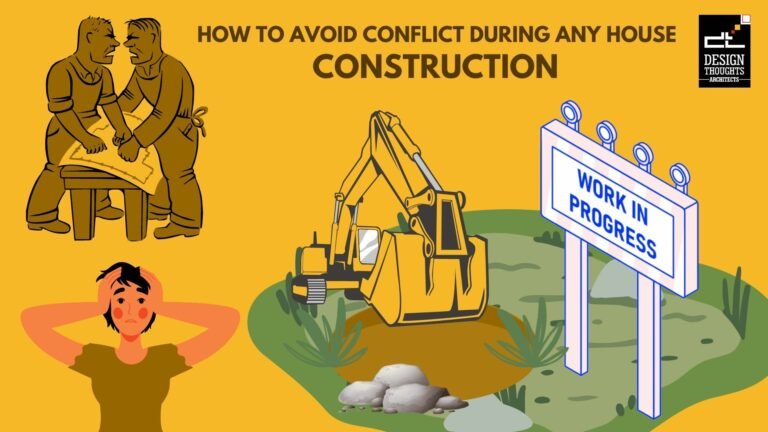 Avoid Conflicts During House Construction - Design Thoughts